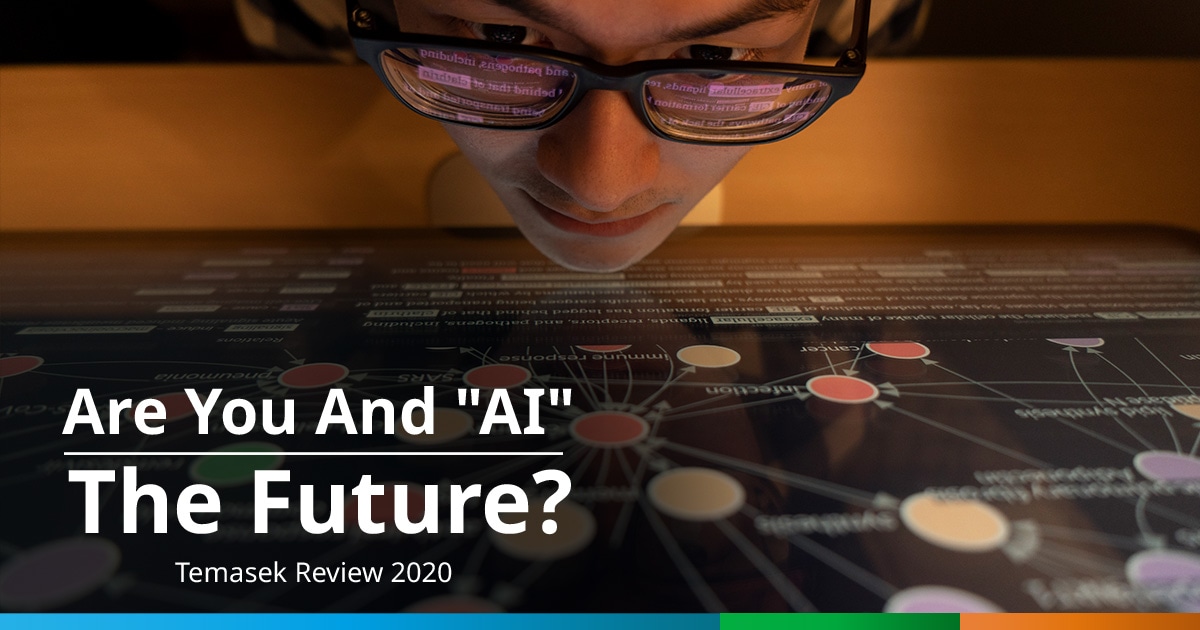 Exploring the Promise of AI - Our Stories | Temasek Review 2020